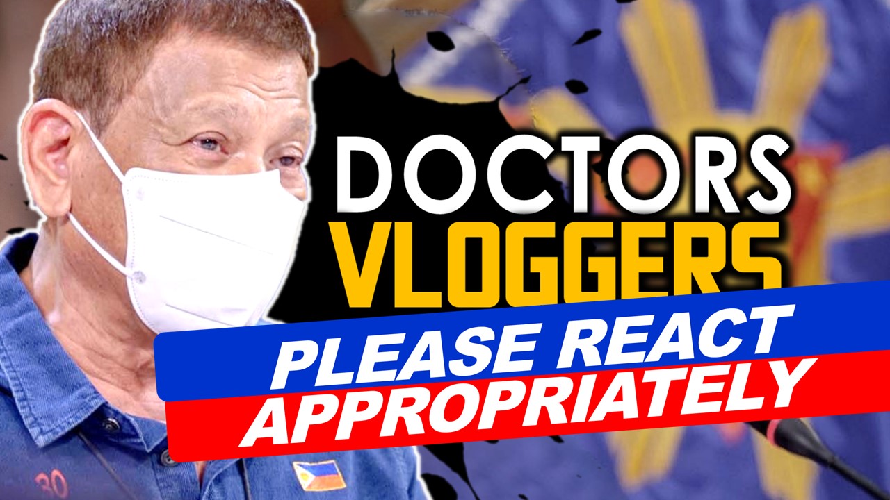 Nagalit si Duterte sa mga Doctors Vloggers, 'What are you babbling about?'